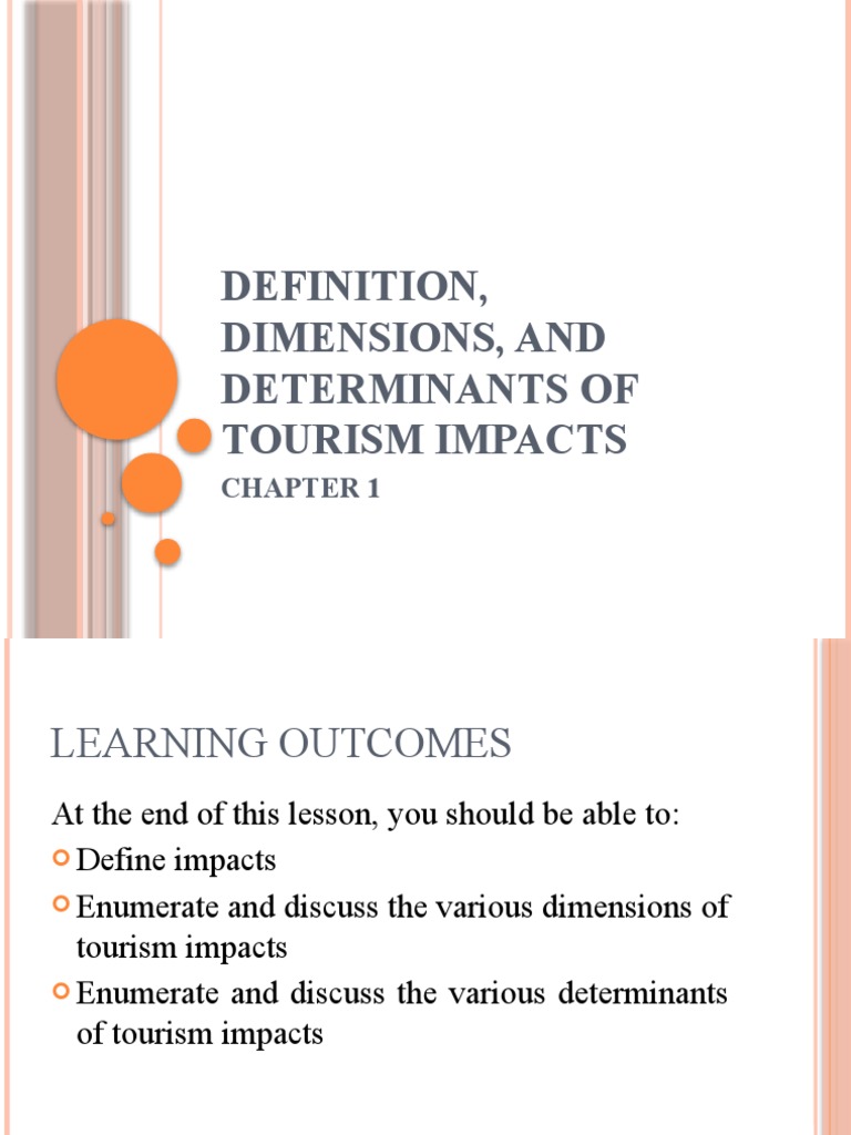Chapter 1 - Definition, Dimensions, and Determinants of Tourism Impacts | PDF | Tourism | Economies