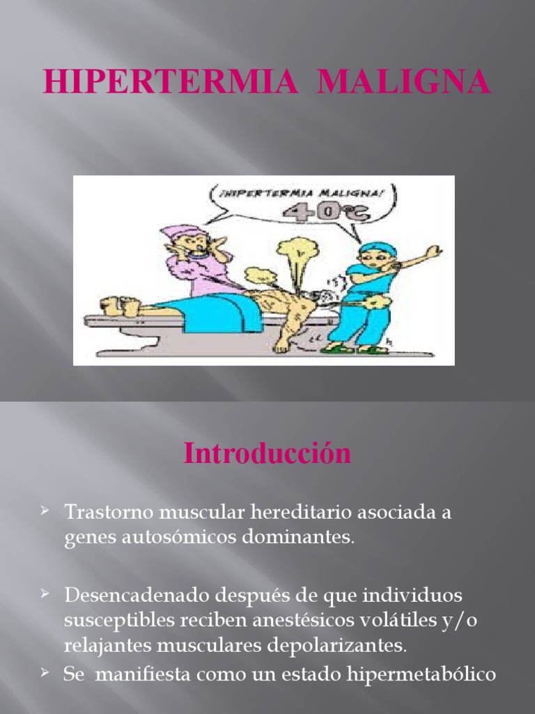 Comprendiendo la Hipertermia Maligna: Etiología, Presentación Clínica ...