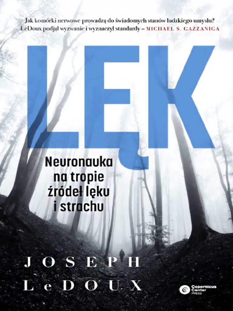 Lek. Neuronauka na tropie zrodeA╠è┬é lA╠ê┬Öku i strachu - Joseph Le Doux | PDF