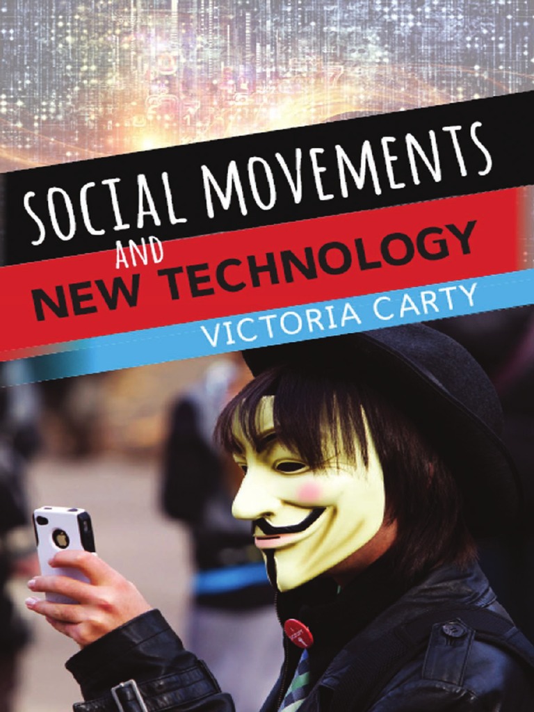 Social Movements and New Technology (Victoria Carty) | PDF | Social ...