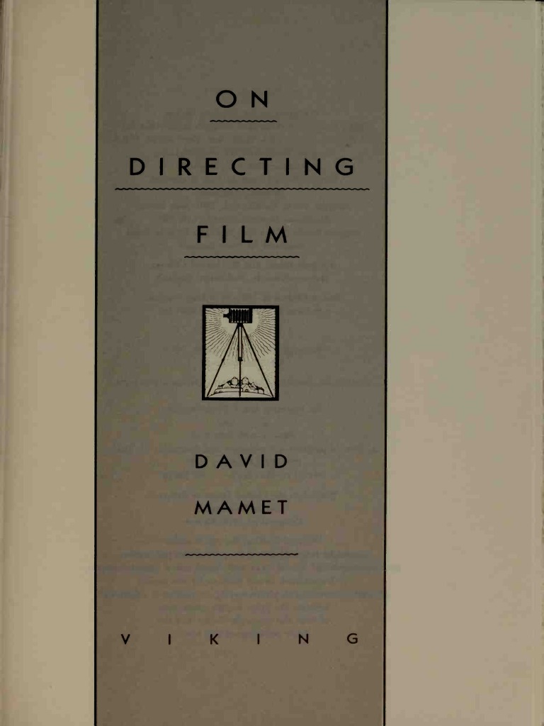 David Mamet, 1991 From His On Directing Film (Viking-Penguin ...