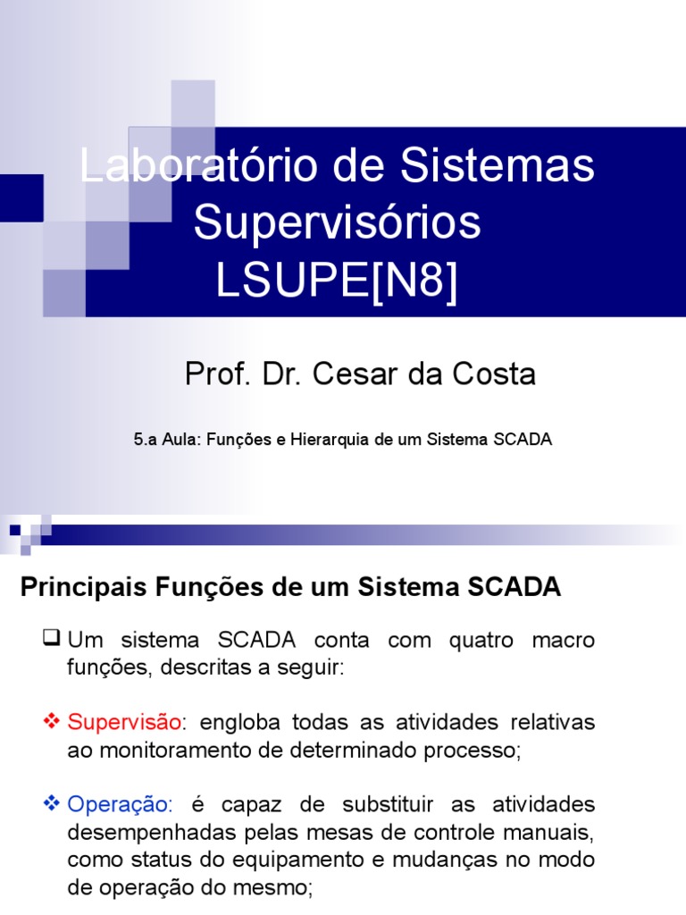 5.a Aula - LSUPE (N8) - Funções e Hierarquia de Um Sistema SCADA ...