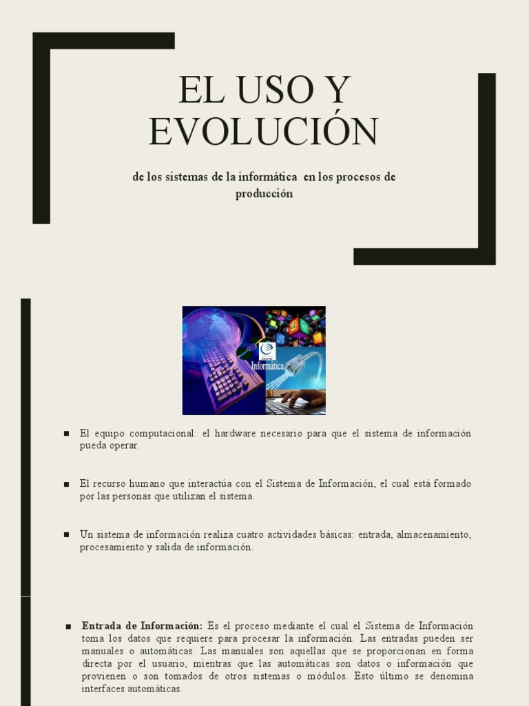 1 - El Uso y Evolución de Los Sistemas de La Informática en Los Procesos de Producción - 113000 ...
