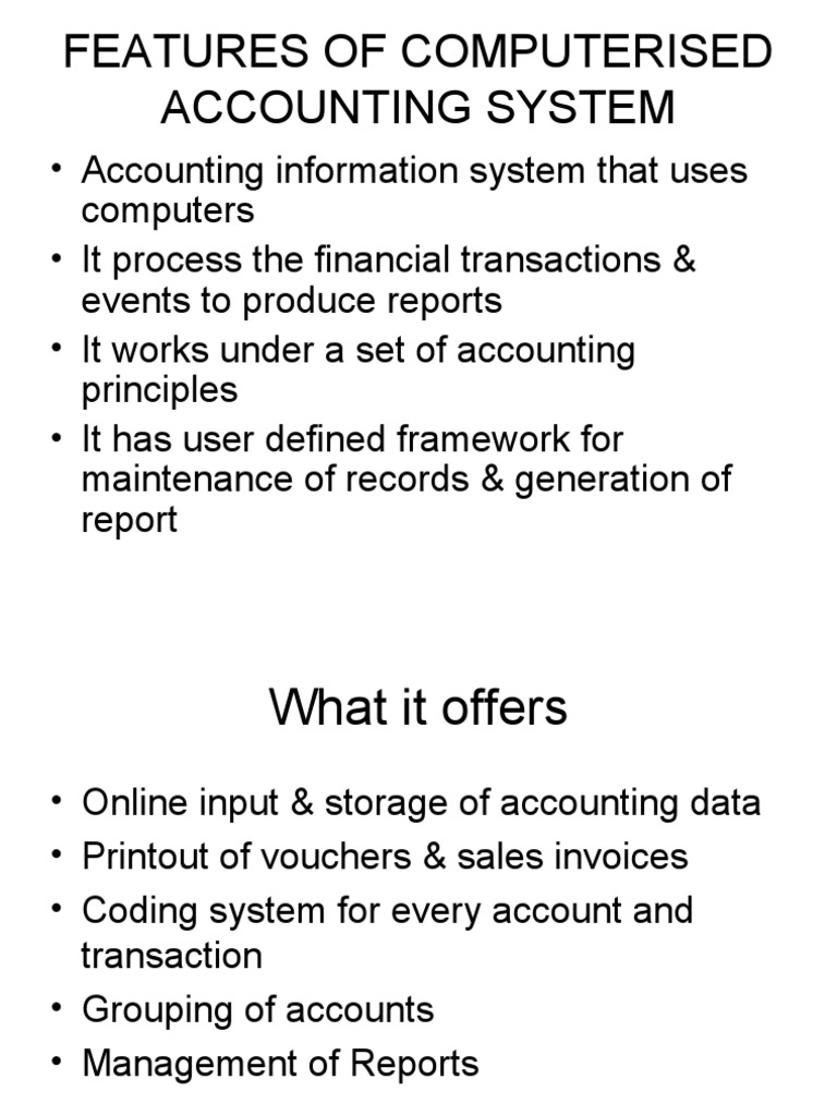 Features of Computerised Accounting System | PDF Features of Computerised Accounting System | PDF