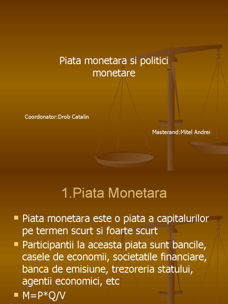 Dokumen - Tips Prezentare Power Point Piata Monetara Si Politici ...