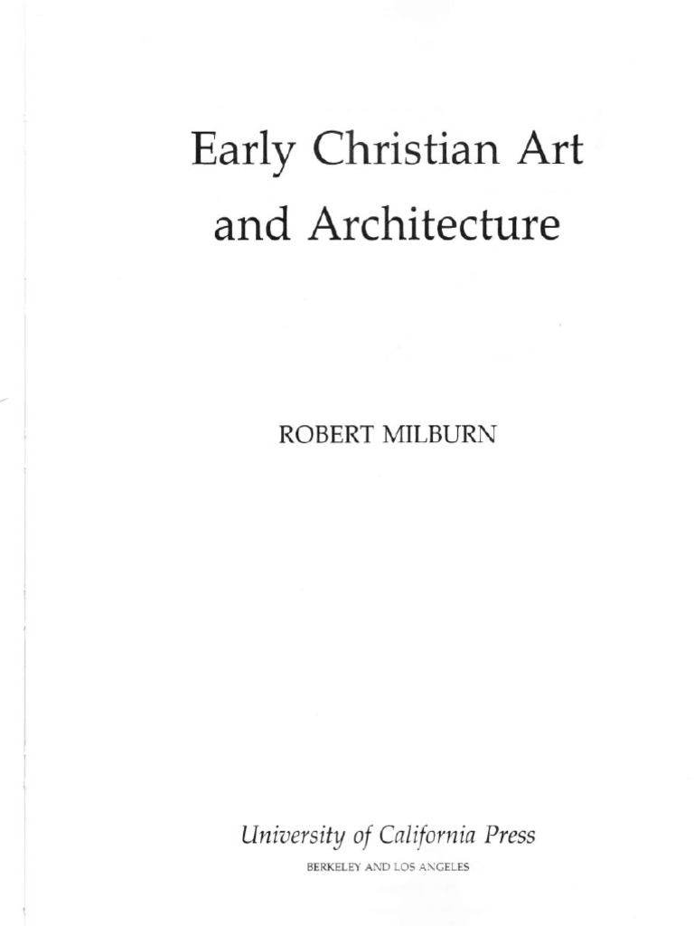 Milburn Robert - Early Christian Art and Architecture (1988, University ...