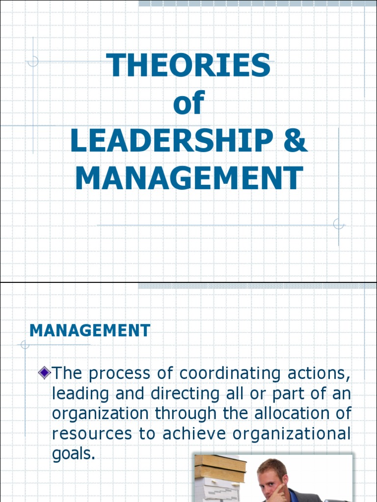 Theories of Leadership and Management | PDF | Leadership ...