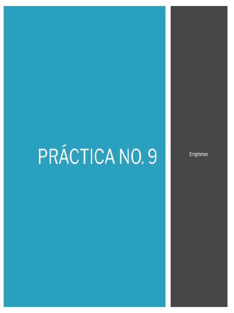 Practica 9 | PDF | Engranaje