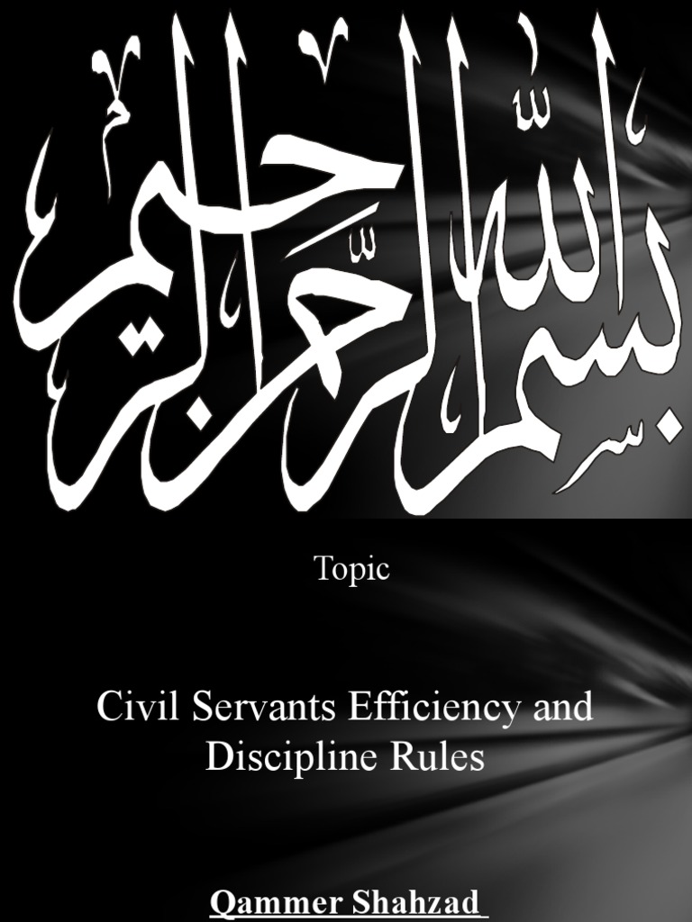 Civil Servants Efficiency and Descipline Rules in FGEI Qammer Shahzad ...