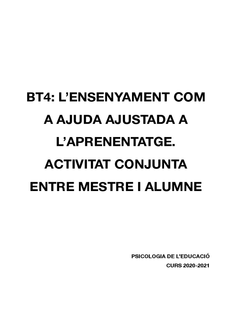 BT4. L'ensenyament Com A Ajuda Ajustada A L'aprenentatge. Activitat Conjunta Entre Mestre I ...