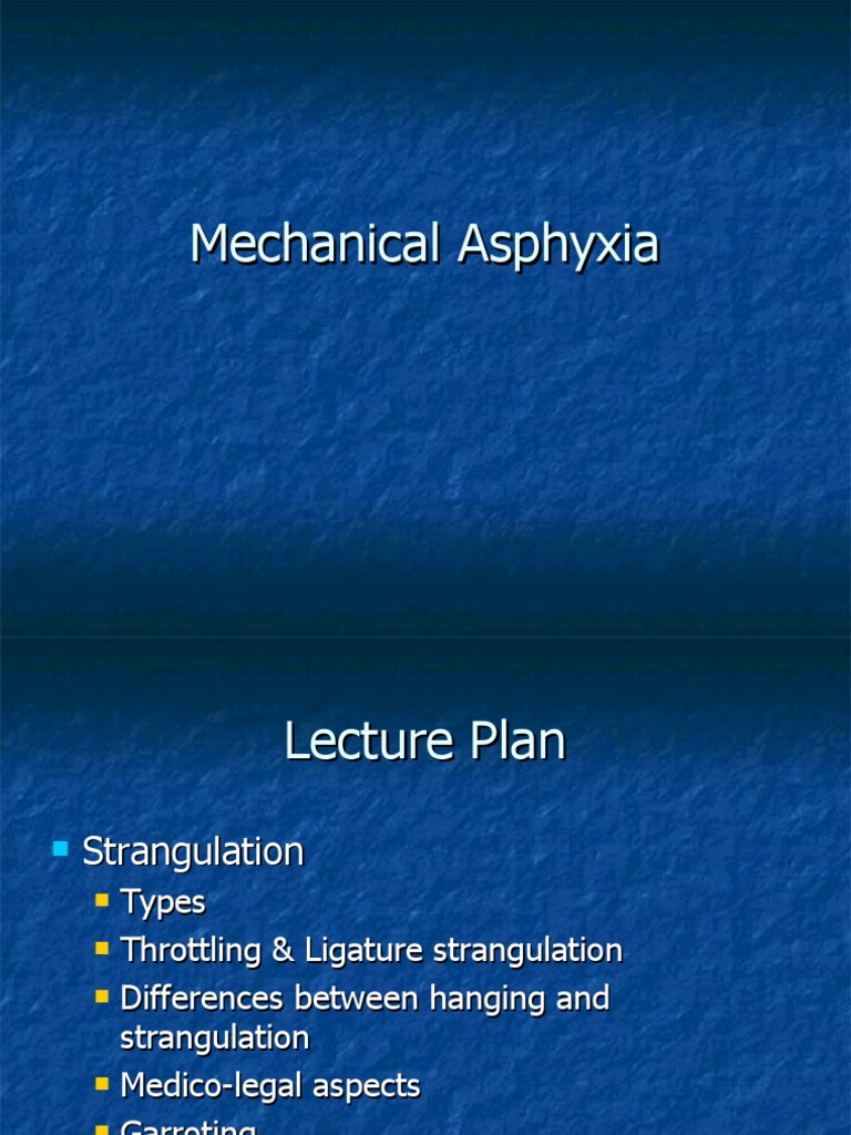 Understanding Mechanical Asphyxia | PDF | Human Head And Neck | Hazards
