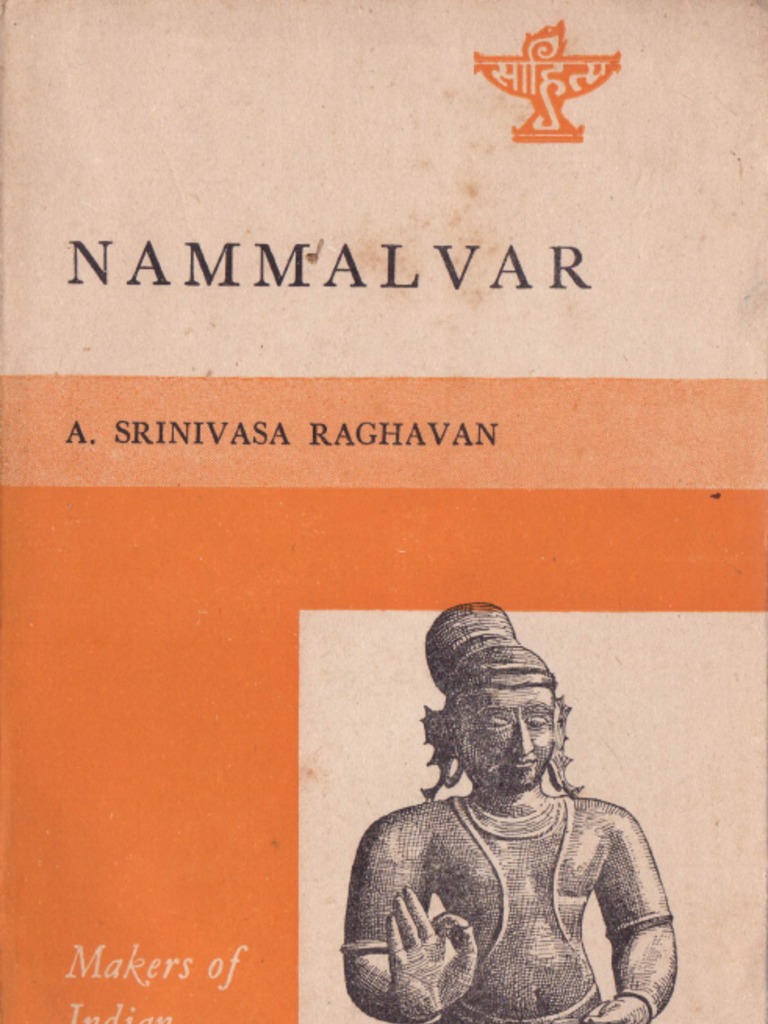 NAMMALVAR by A Srinivasa Raghavan Sahitya Akademi 1975 | PDF