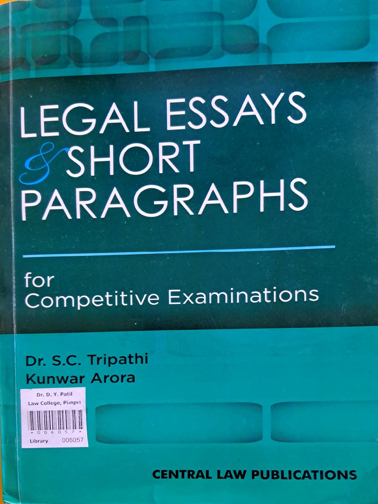 LEGAL ESSAYS & SHORT PARAGRAPHS-Dr.S.C. Tripathi Kunwar Arora | PDF ...
