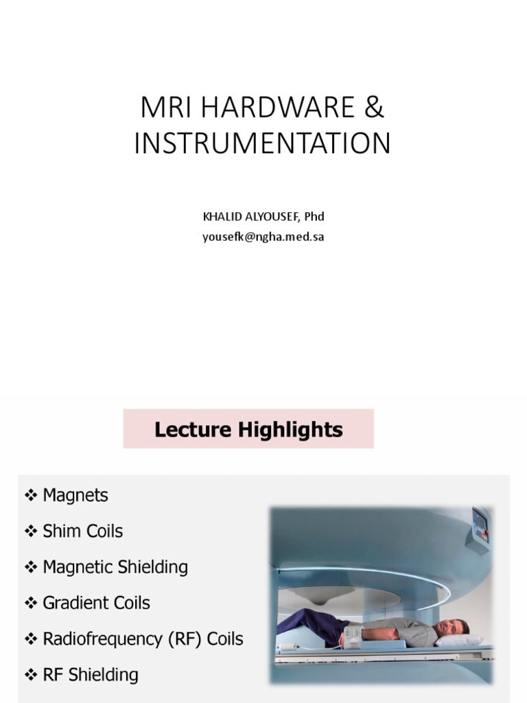 MRI Hardware Overview and Components | PDF | Magnetic Resonance Imaging ...