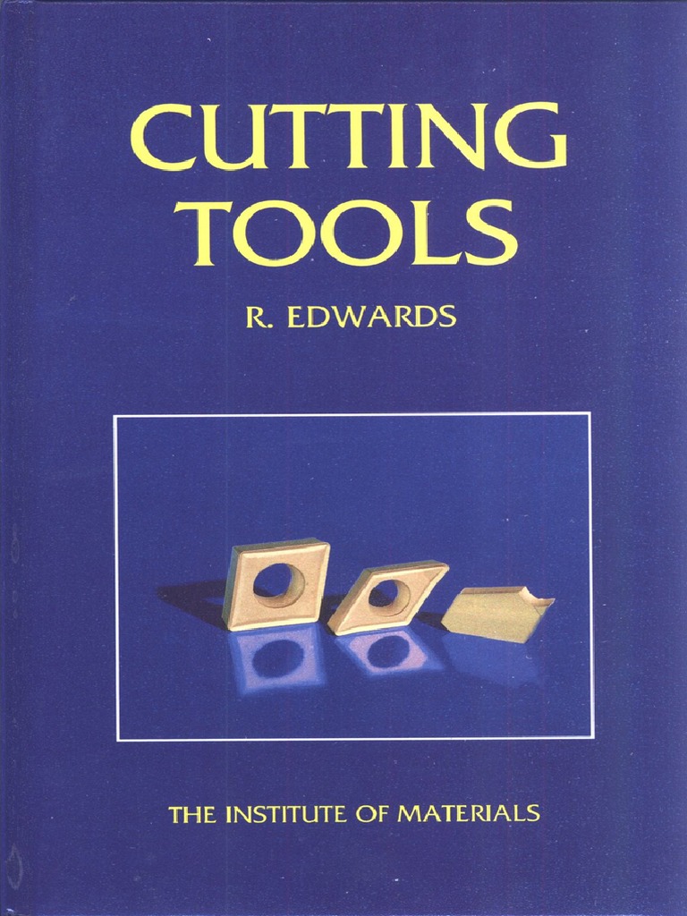 Cutting Tools by R Edwards | PDF | Machining | Steel