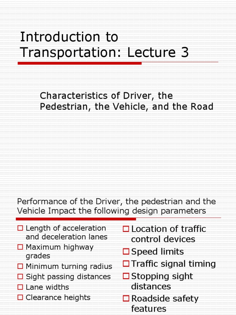 Chapter 3 Characteristics of Driver, The Pedestrian, The Vehicle, and ...