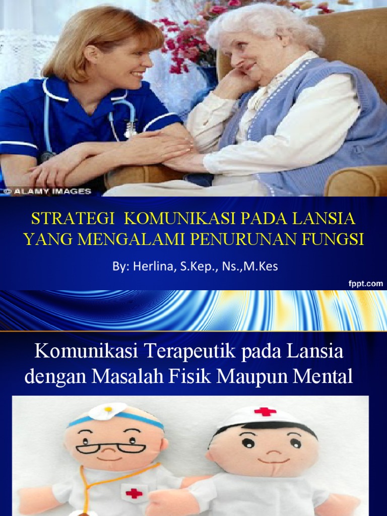 Strategi Komunikasi Pada Lansia Yang Mengalami Penurunan Fungsi | PDF