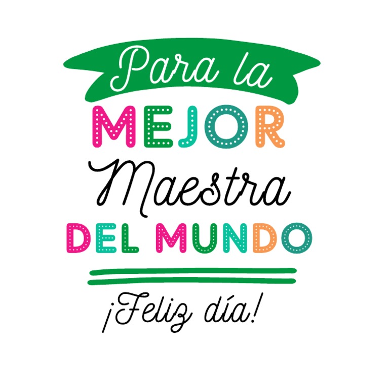 Para La Mejor Maestra Del Mundo | PDF
