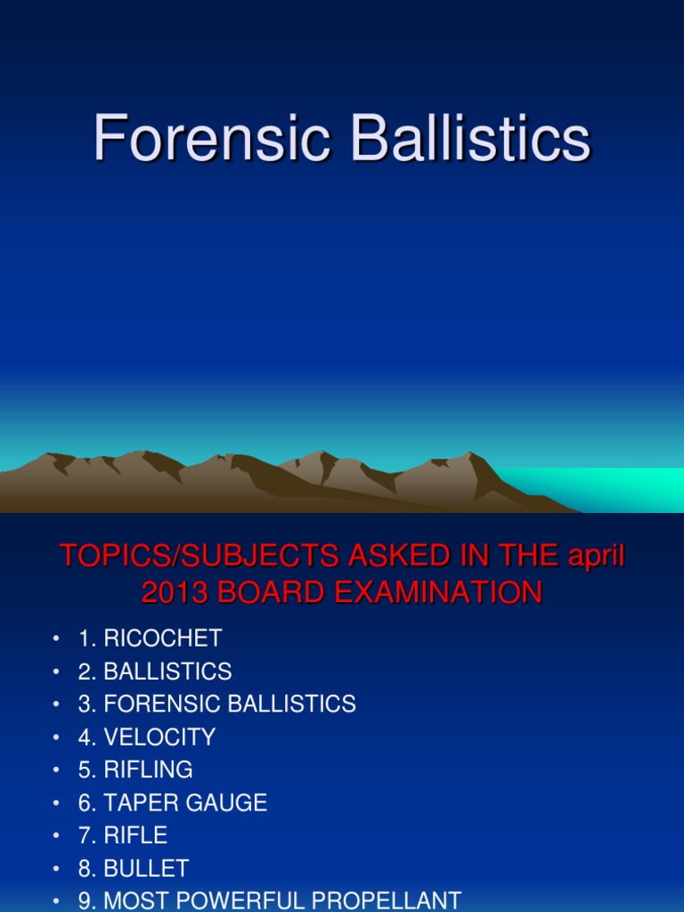 Lecture On Forensic Ballistics Pwrpoint | PDF | Firearms | Gun Barrel