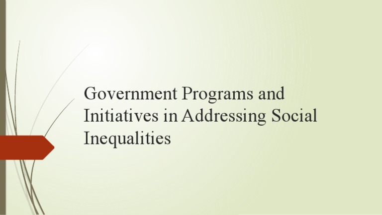 Government Programs and Initiatives in Addressing Social Inequalities | PDF