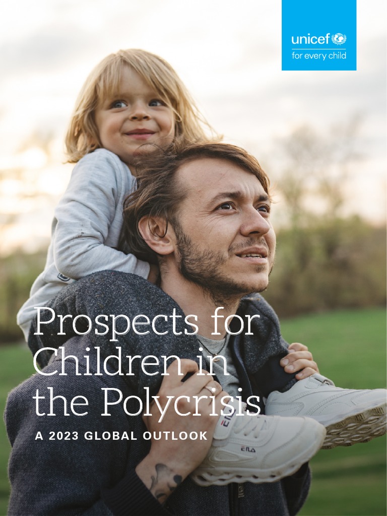 UNICEF Innocenti Prospects For Children Global Outlook 2023 | PDF ...