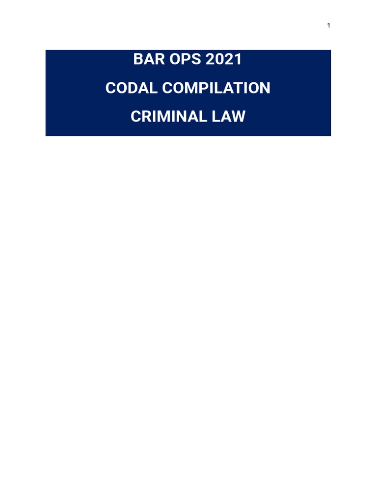 Criminal Law Codal Compilation | PDF | Crimes | Crime & Violence