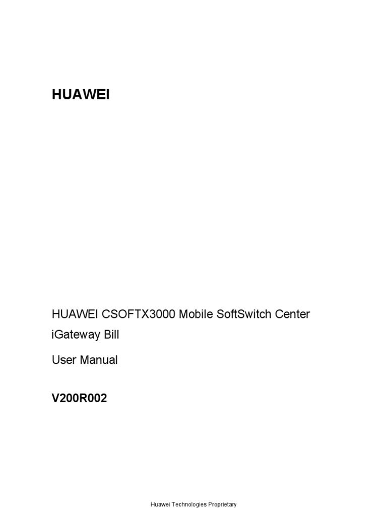 Huawei: Huawei Csoftx3000 Mobile Softswitch Center Igateway Bill User ...