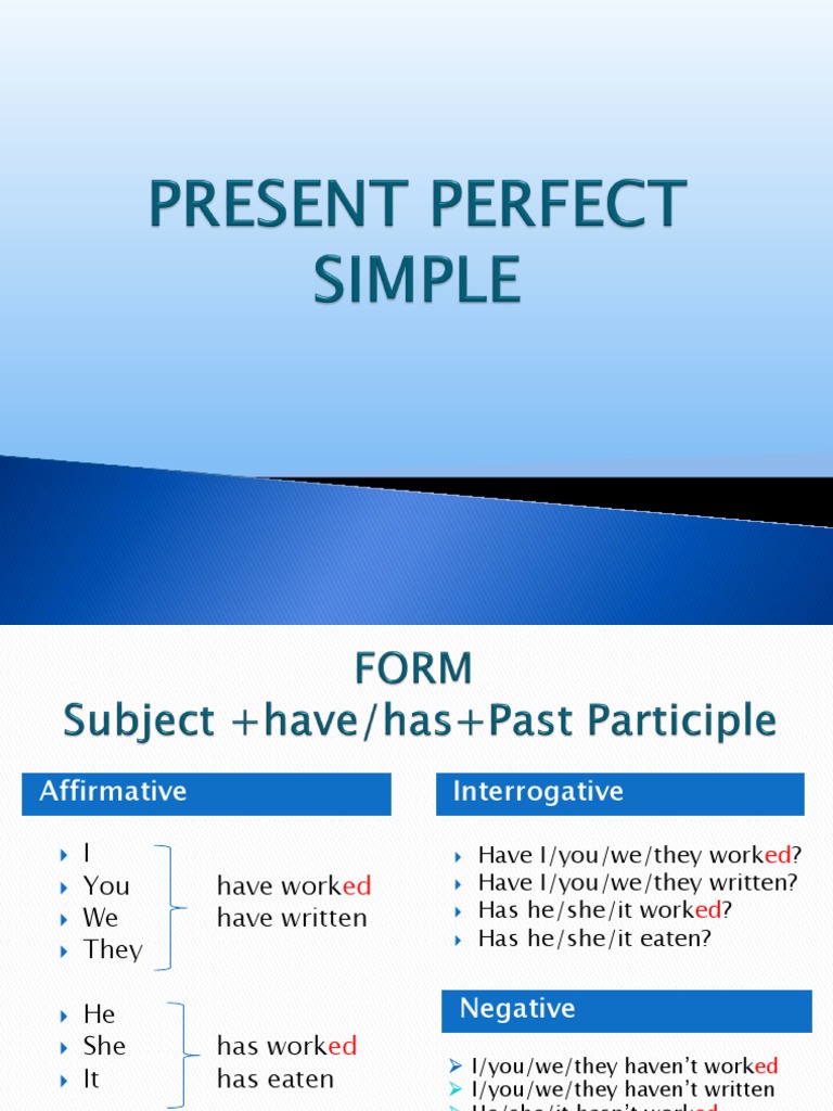 Present Perfect Tense Overview | PDF | Language Arts & Discipline