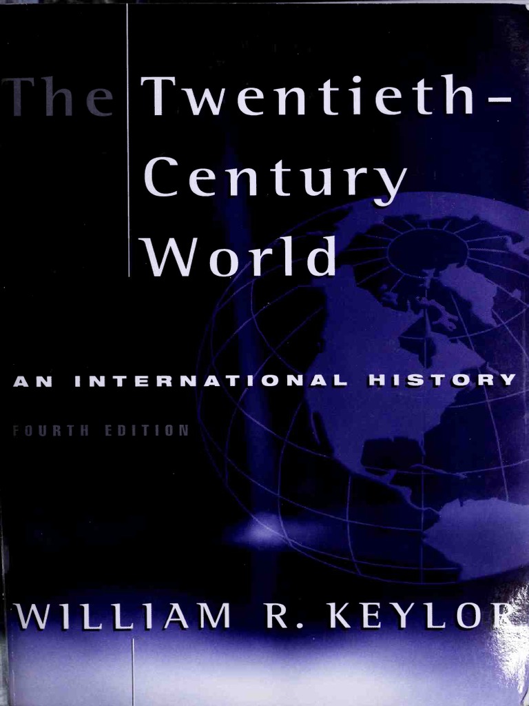 The Twentieth-Century World and Beyond An International History Since ...