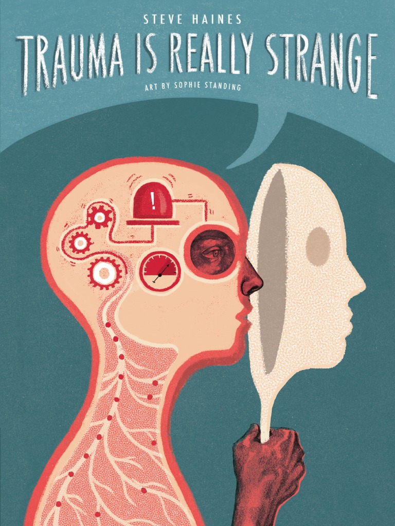 Trauma Is Really Strange | PDF | Subjective Experience | Emotions