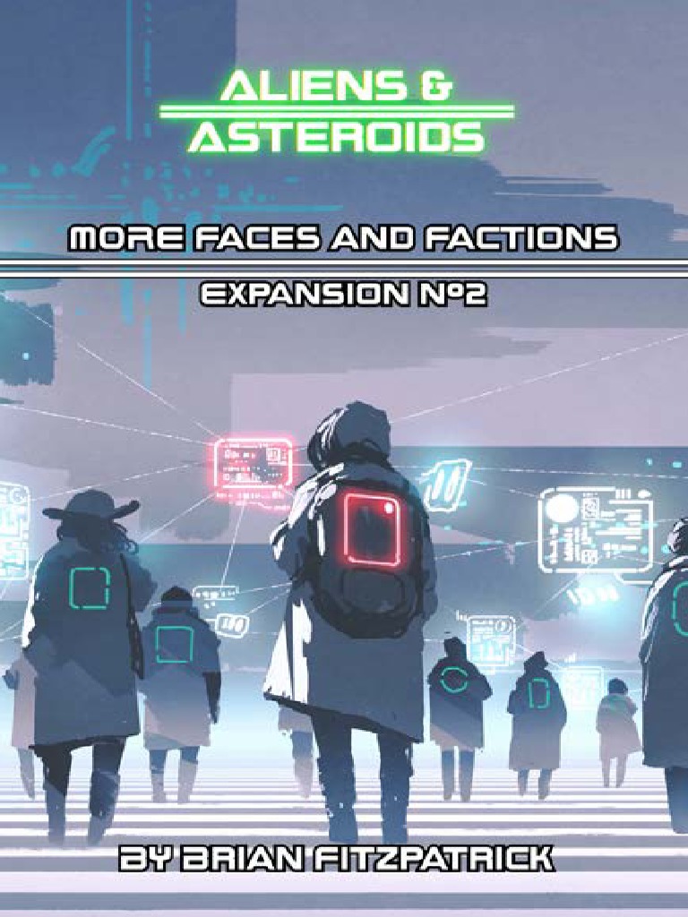 Aliens & Asteroids - Expansion 02 - More Faces and Factions | PDF ...