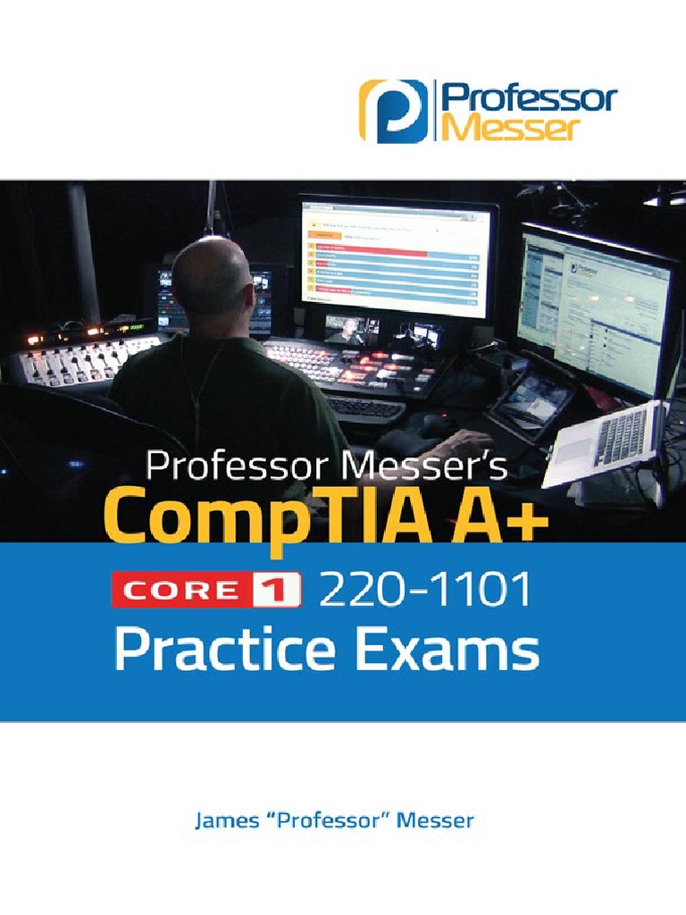 Comptia 220 1101 Core 1 A Practice Exams V130 Professor Messer Pdf