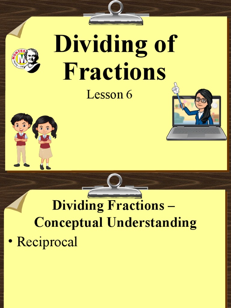 Dividing Fractions-Lesson 6 | PDF | Mathematical Concepts | Mathematical Objects