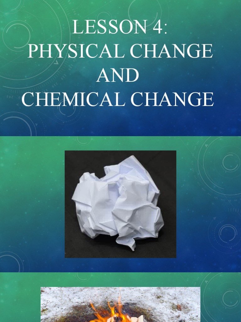 Physical vs. Chemical Changes Explained | PDF | Career & Growth