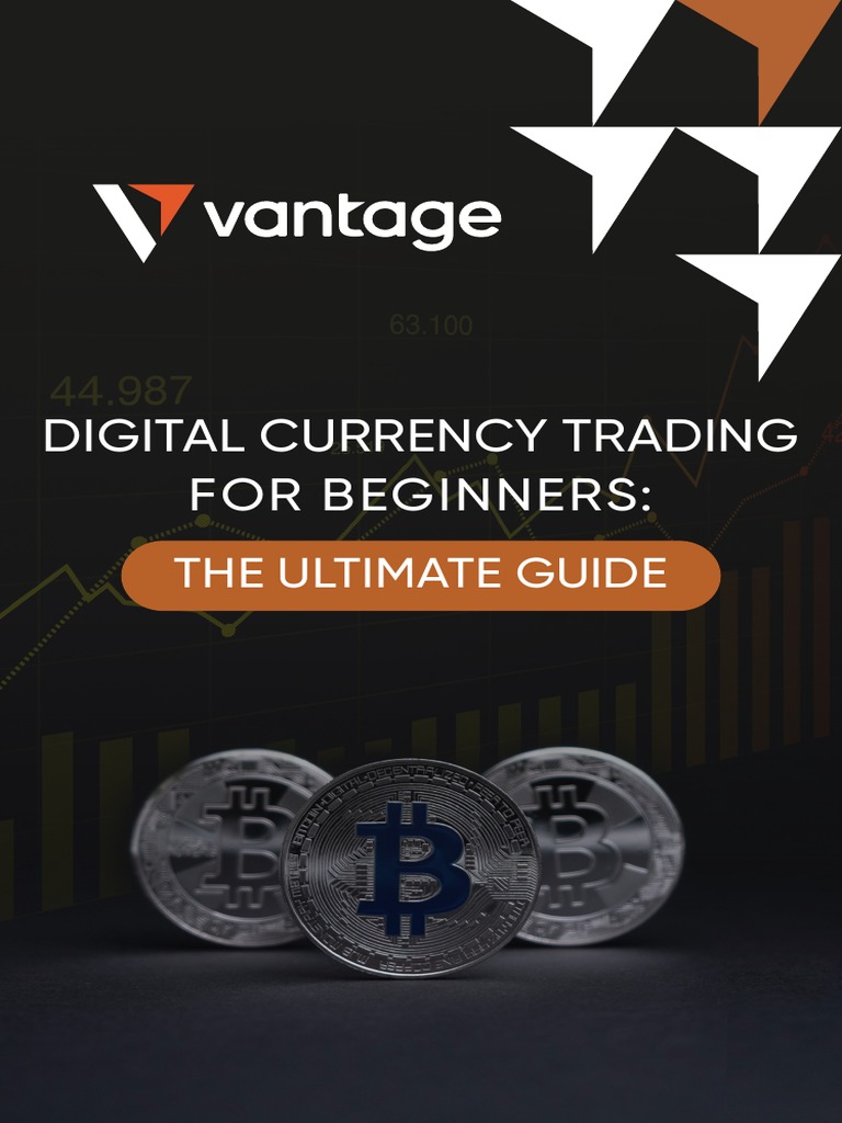 Digital Currency Trading For Beginners The Ultimate Guide | PDF ...