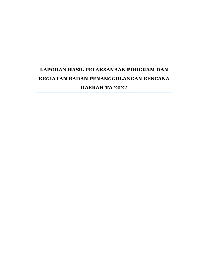 FORMAT LAPORAN HASIL PELAKSANAAN PROGKEG 2022-LKPJ-LKjIP - BPBD KAB - BLITAR | PDF