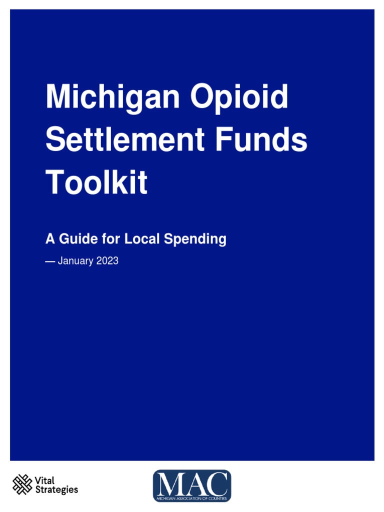 Michigan Opioid Settlement Funds Toolkit | PDF | Addiction | Opioid Use ...