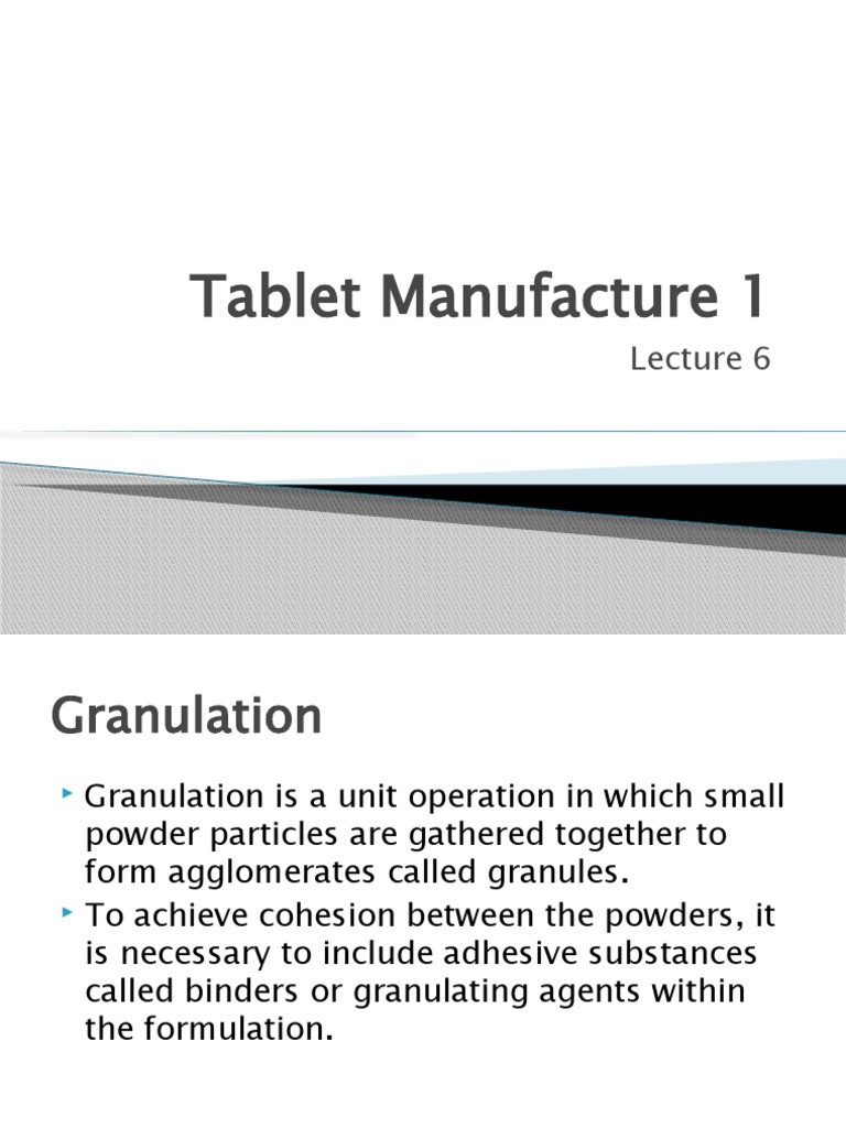 Tablet Manufacture 1 | PDF | Tablet (Pharmacy) | Pharmaceutical Formulation