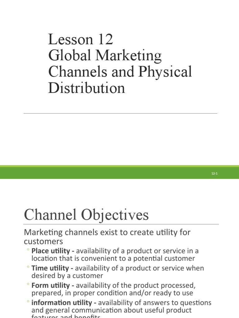 Lesson 12 Global Marketing Channels and Physical Distribution | PDF ...