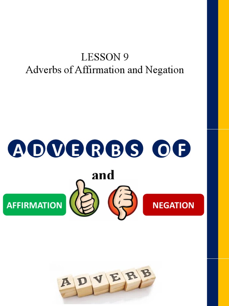 Lesson 9 - Adverbs of Affirmation and Negation | PDF | Adverb | Verb