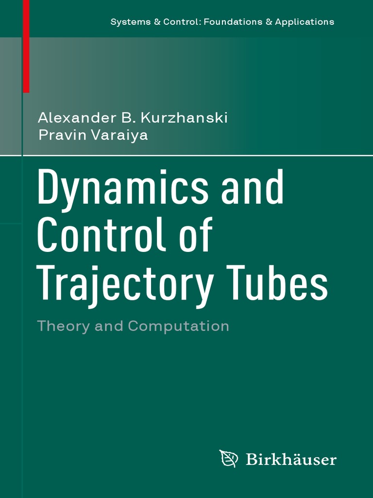 Dynamics and Control of Trajectory Tubes, Alexander B. Kurzhanski Pravin Varaiya | PDF ...