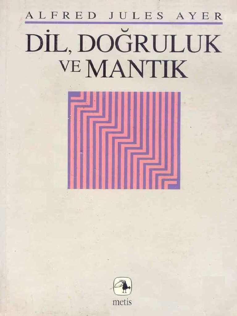 Alfred Jules Ayer Dil Dogruluk Ve Mantik | PDF