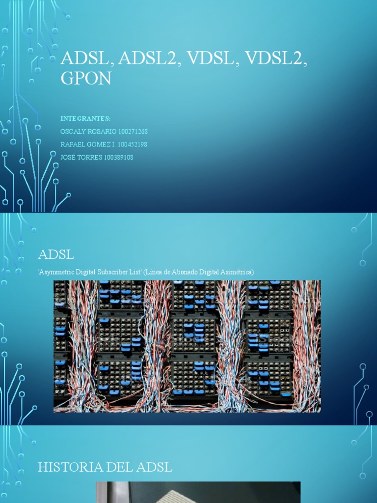 Exposicion ADSL, ADSL2, VDSL, VDSL2, GPON | PDF | Línea de abonado ...
