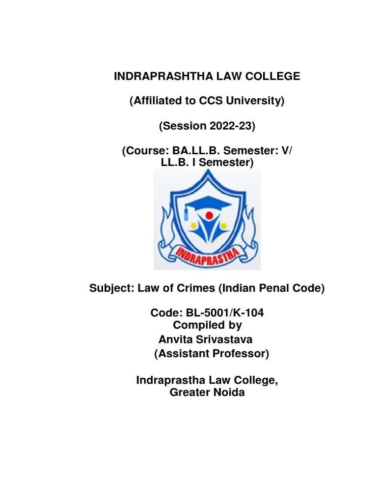 INDIAN PENAL CODE (LAW OF CRIME) LLB 1 Sem. | PDF | Mens Rea | Crimes