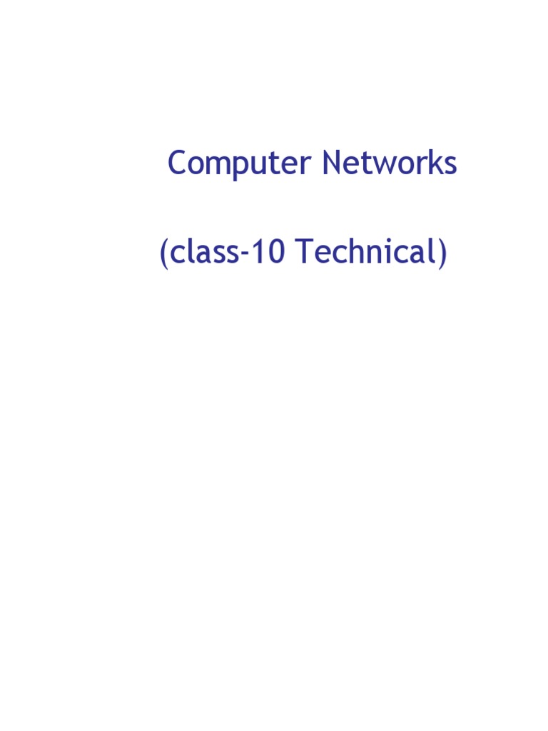 Computer Networks (Class-10 Technical) | PDF | Ip Address | Network Topology