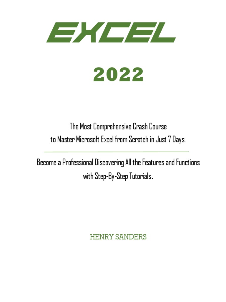 EXCEL 2022 The Most Comprehensive Crash Course To Master Microsoft Excel From Scratch in Just 7 ...