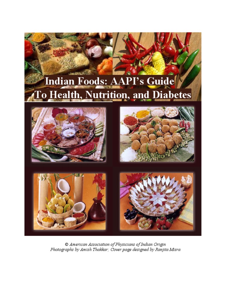 Indian Foods AAPI's Guide To Health Nutrition and Diabetes | PDF