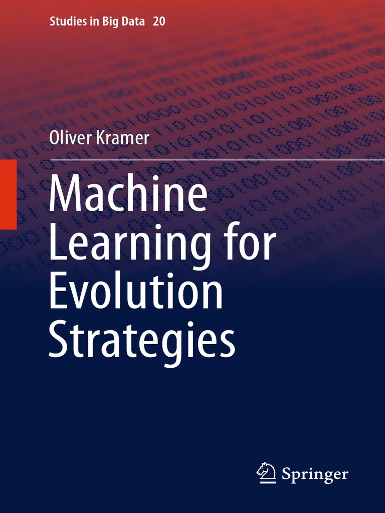 Machine Learning For Evolution Strategies by Oliver Kramer (Auth ...