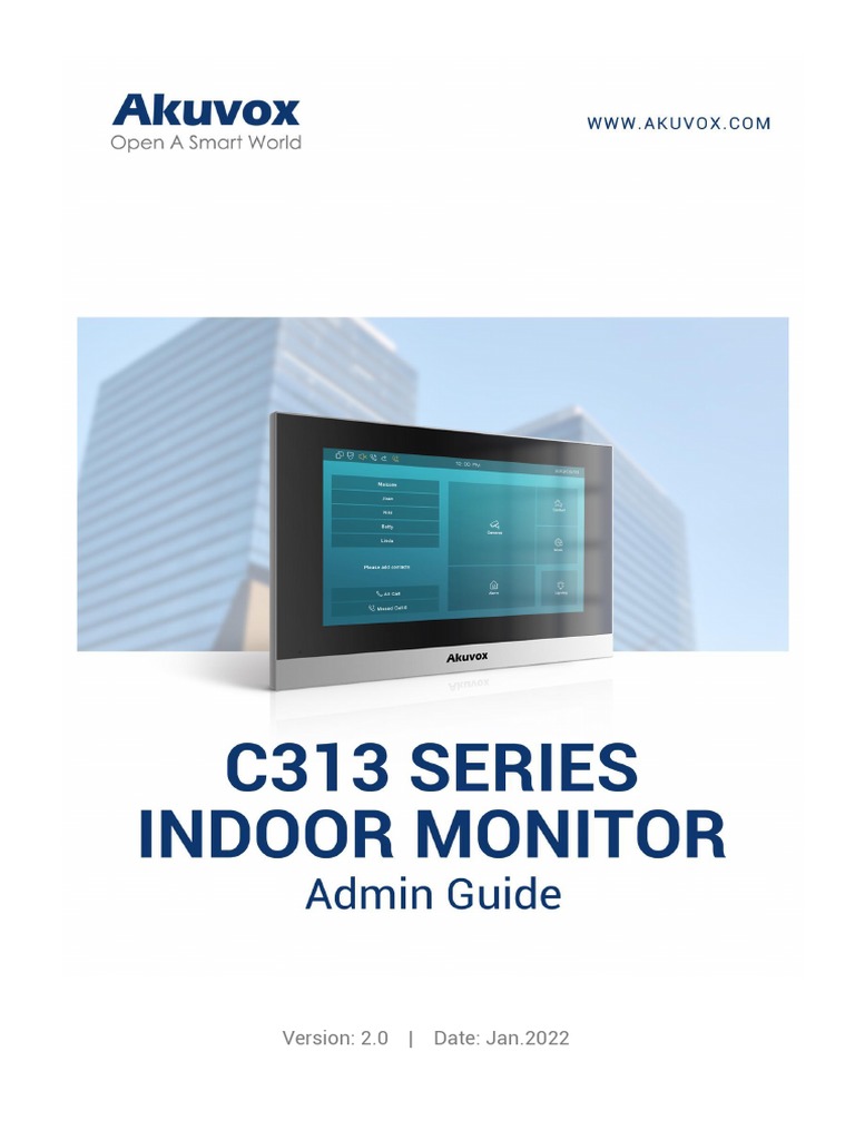 Akuvox C313 Indoor Monitor Administrator Guide - V1.0 202201 | PDF | Ip Address | Computer Network