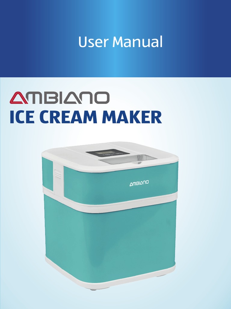 Ice Cream Maker: User Manual | PDF | Ice Cream | Refrigerator